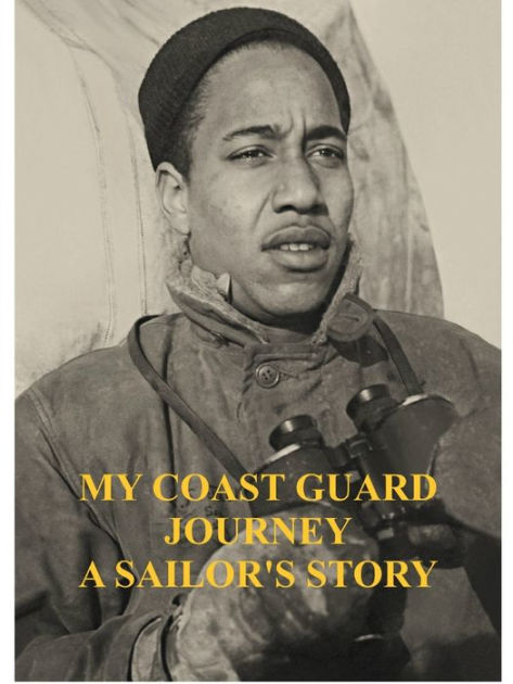 My Coast Guard Voyage-A Sailor's Story by Birdel Jackson, Paperback ...