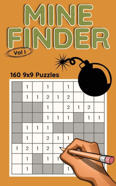 Mine Finder 9x9 Vol 1: 160 9x9 Puzzles to Solve, Great for Kids, Teens ...