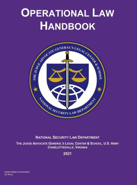 2021 Edition US Army Operational Law Handbook by United States ...