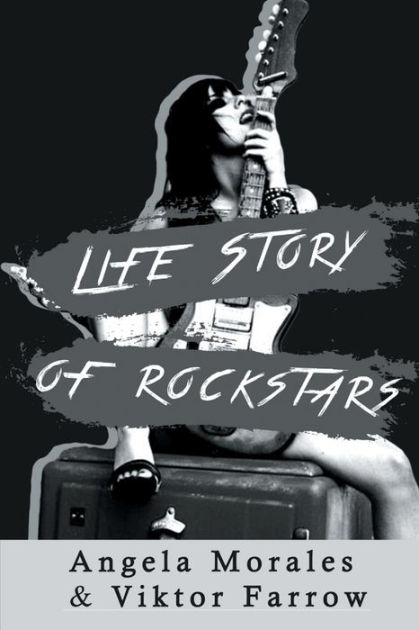 Life Story Of Rockstars: Angela Morales And Viktor Farrow: by Timmy ...