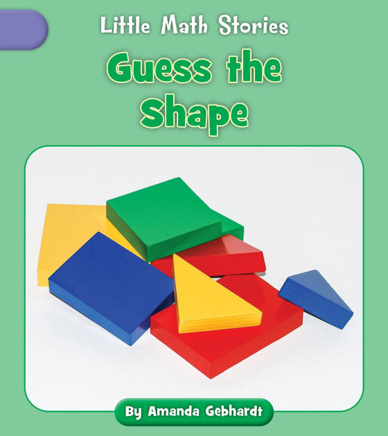 Guess the Shape by Amanda Gebhardt, Paperback | Barnes & Noble®