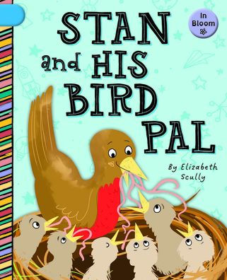 Stan and His Bird Pal by Elizabeth Scully, Sam Loman, Paperback ...