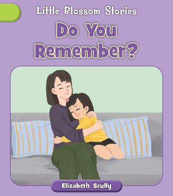 Do You Remember? by Elizabeth Scully, Eduardo Marticorena, Paperback ...
