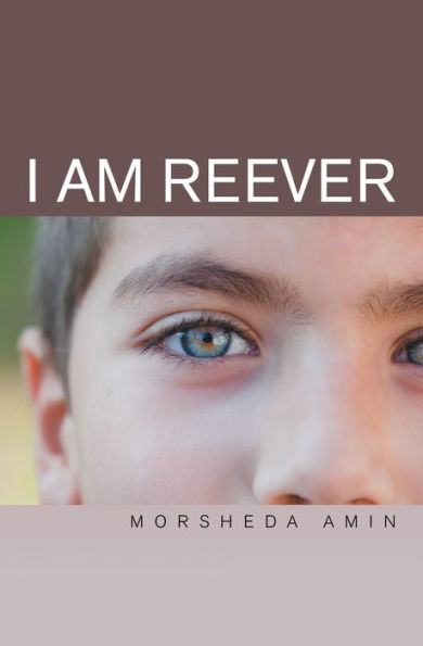 I Am Reever by Morsheda Amin | eBook | Barnes & Noble®