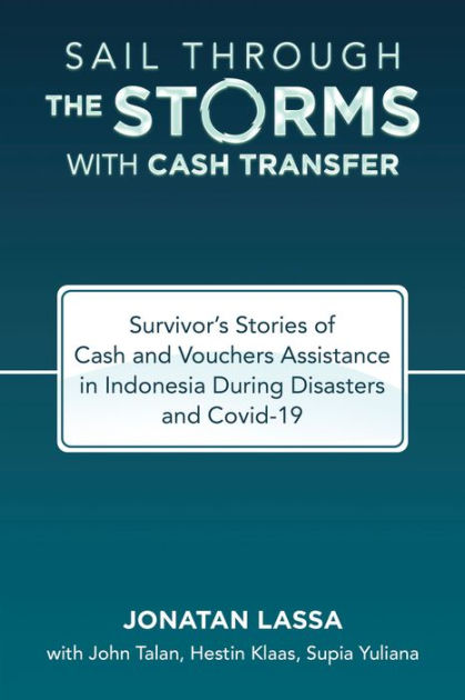 Sail Through the Storms with Cash Transfer: Survivor's Stories of Cash ...