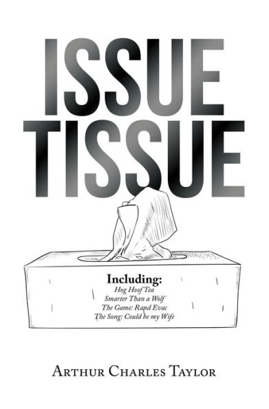 Issue Tissue by Arthur Charles Taylor | eBook | Barnes & Noble®