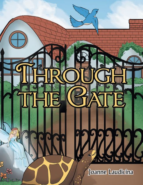 Through the Gate by Joanne Laudicina | eBook | Barnes & Noble®