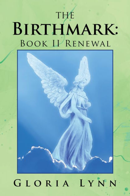 The Birthmark: Book Ii Renewal by Gloria Lynn | eBook | Barnes & Noble®