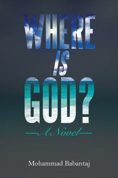 Where Is God? by Mohammad Babantaj, Paperback | Barnes & Noble®