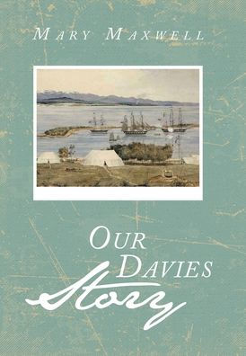 Our Davies Story by Mary Maxwell, Paperback | Barnes & Noble®