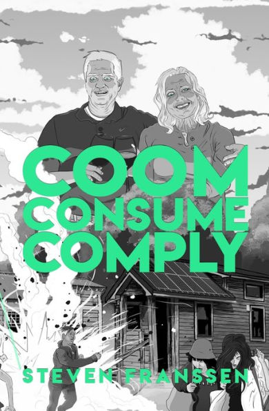 Coom Consume Comply by Steven Franssen, Paperback | Barnes & Noble®