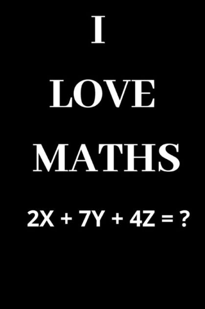 I LOVE MATH: For Math Lovers by Abdessamad Talibi, Paperback | Barnes ...