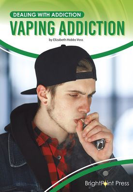 Vaping Addiction by Elizabeth Hobbs Voss, Hardcover | Barnes & Noble®