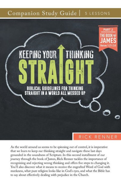 Keeping Your Thinking Straight Study Guide by Rick Renner, Paperback ...