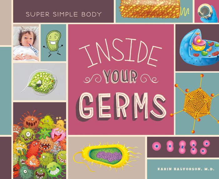 Inside Your Germs by Karin Halvorson | eBook | Barnes & Noble®
