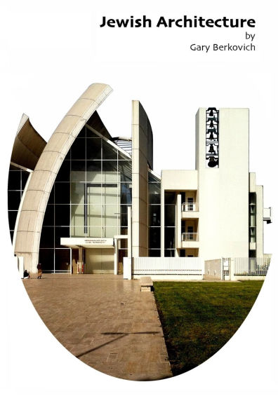 Jewish Architecture by Gary Berkovich, Paperback | Barnes & Noble®