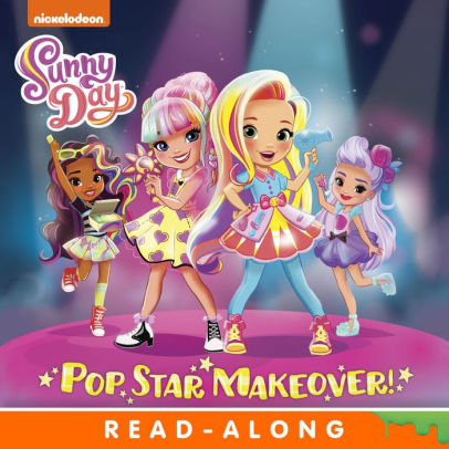 Pop Star Makeover! (Sunny Day) by Nickelodeon Publishing | NOOK Book ...