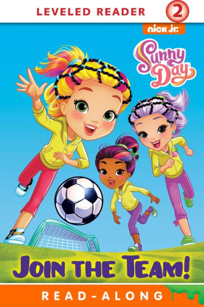 Join the Team! (Sunny Day) by Nickelodeon Publishing | eBook (NOOK Kids ...
