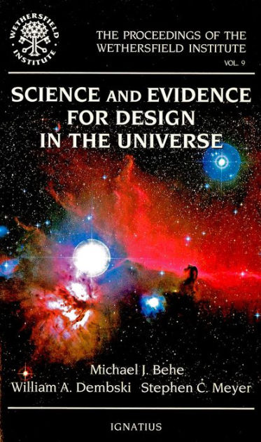 Science and Evidence for Design in the Universe by Michael Behe ...
