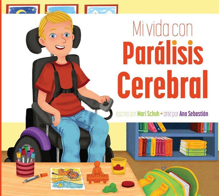 Mi vida con paralisis cerebral by Mari Schuh, Ana Sebastian, Paperback ...