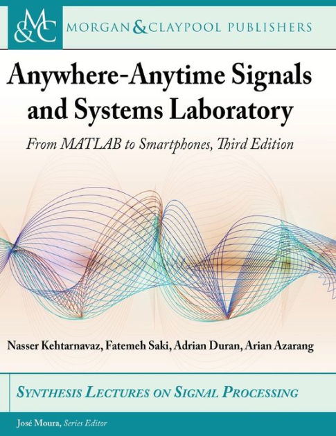 Anywhere-Anytime Signals and Systems Laboratory: From MATLAB to ...