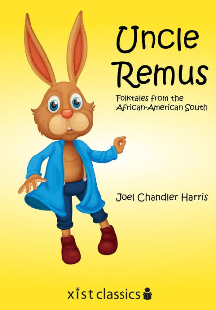 Uncle Remus by Joel Chandler Harris, Paperback | Barnes & Noble®