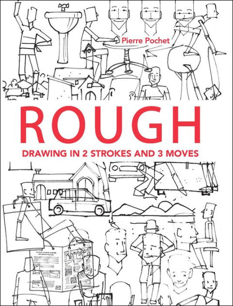 Rough: Drawing in 2 Strokes and 3 Moves by Pierre Pochet, Paperback ...