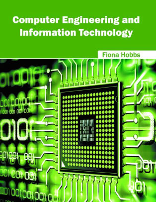Computer Engineering and Information Technology by Fiona Hobbs ...