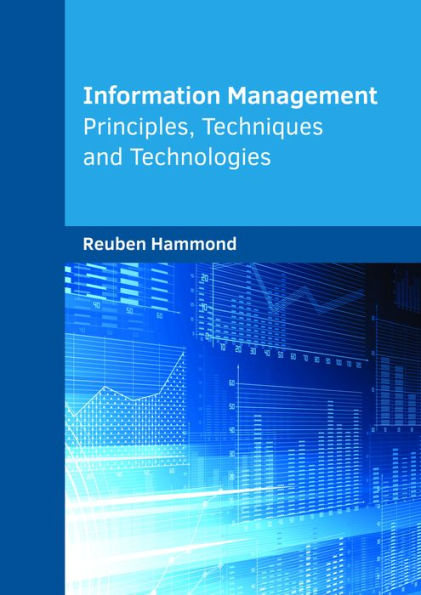 Information Management: Principles, Techniques and Technologies by ...