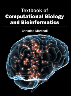 Textbook of Computational Biology and Bioinformatics by Christina ...