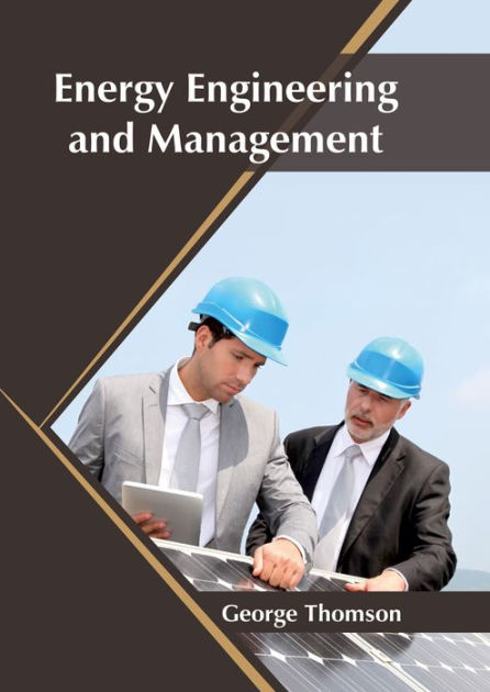 Energy Engineering and Management by George Thomson, Hardcover | Barnes ...