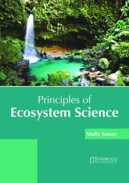 Principles of Ecosystem Science by Molly Ismay, Hardcover | Barnes & Noble®