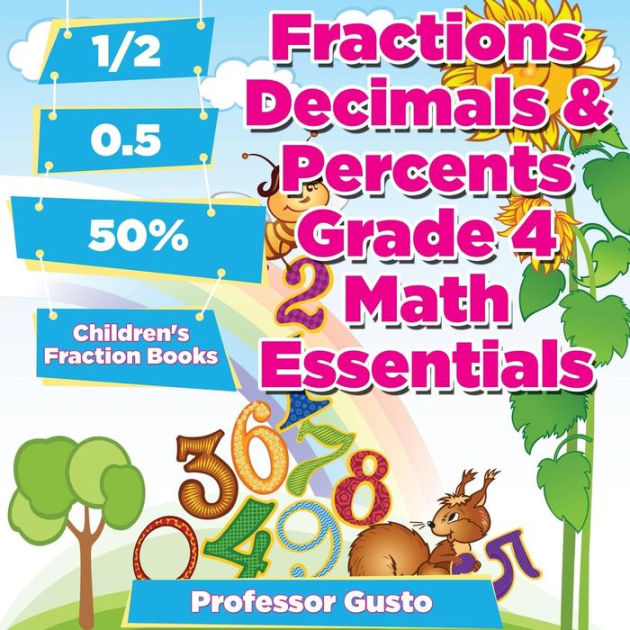 Fractions Decimals & Percents Grade 4 Math Essentials: Children's ...