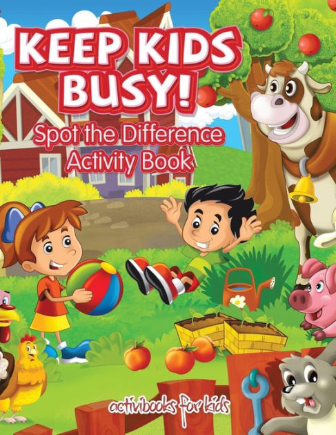 Keep Kids Busy! Spot the Difference Activity Book by Activibooks for ...
