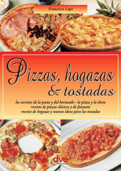 Pizzas, hogazas & tostadas. Las Guias Faciles by Francesco Lapi | eBook ...