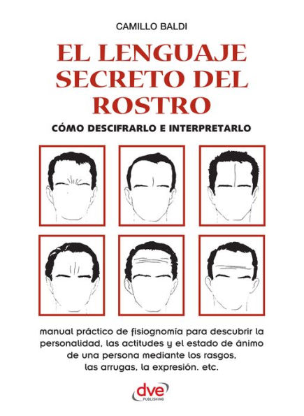 El lenguaje secreto del rostro by Camillo Baldi | eBook | Barnes & Noble®