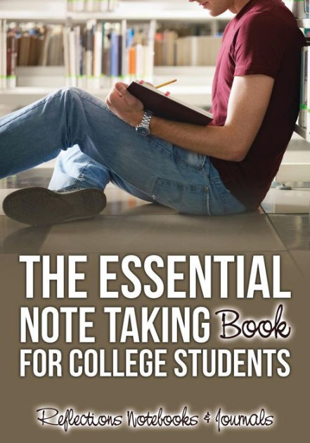 The Essential Note Taking Book for College Students by Reflections ...