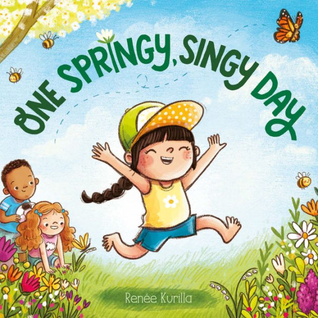 One Springy, Singy Day by Renée Kurilla | eBook (NOOK Kids) | Barnes ...