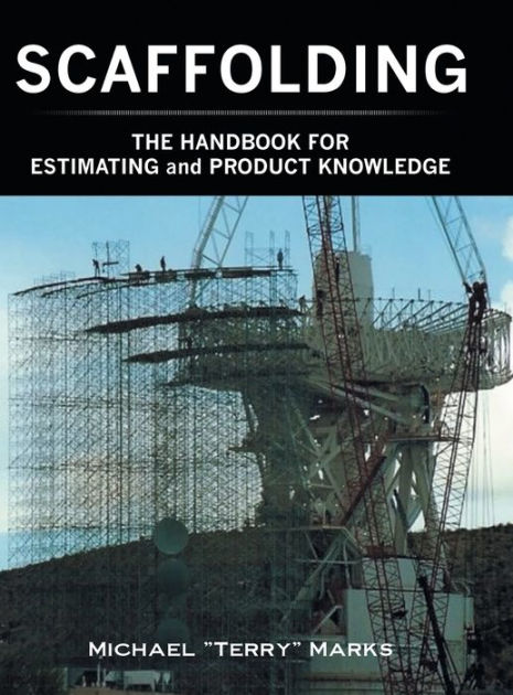 SCAFFOLDING - THE HANDBOOK FOR ESTIMATING and PRODUCT KNOWLEDGE by ...