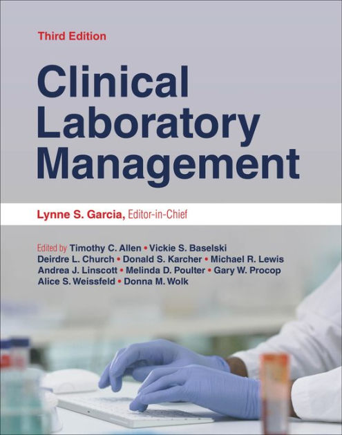 Clinical Laboratory Management by Lynne Shore Garcia, Hardcover ...