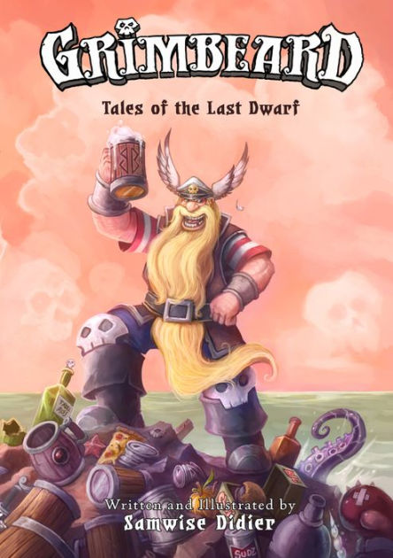 Grimbeard: Tales of the Last Dwarf by Samwise Didier | eBook | Barnes ...