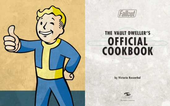 Fallout: The Vault Dweller's Official Cookbook by Victoria Rosenthal ...