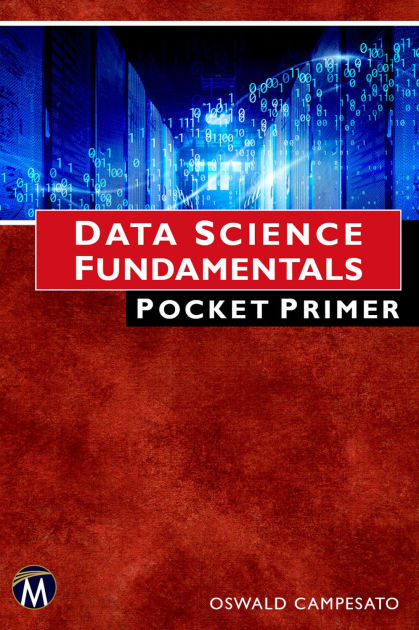 Data Science Fundamentals Pocket Primer by Oswald Campesato, Paperback ...