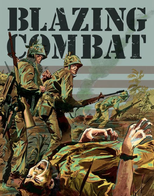 Blazing Combat by Archie Goodwin, Wallace Wood, Al Williamson ...