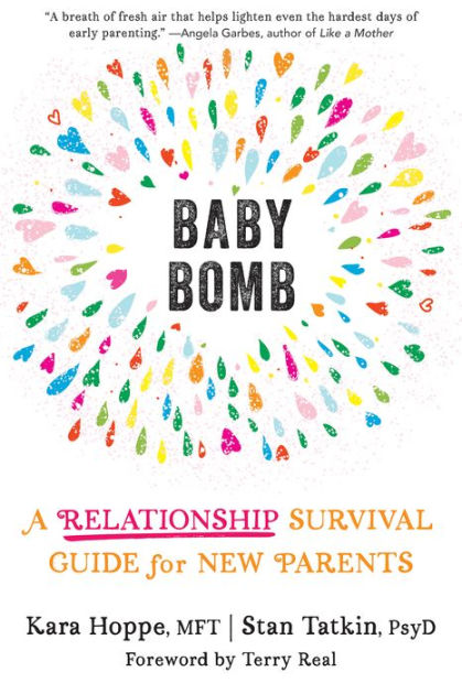 Baby Bomb: A Relationship Survival Guide for New Parents by Kara Hoppe ...