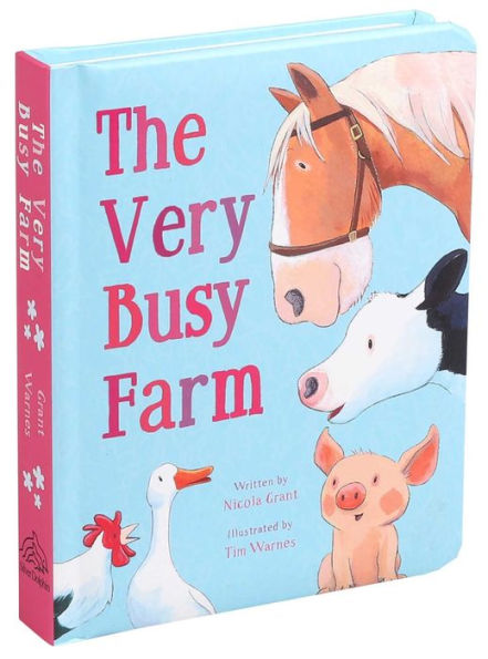 The Very Busy Farm by Nicola Grant, Tim Warnes, Board Book | Barnes ...