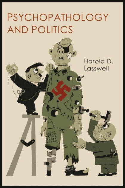 Psychopathology and Politics by Harold D Lasswell, Paperback | Barnes ...