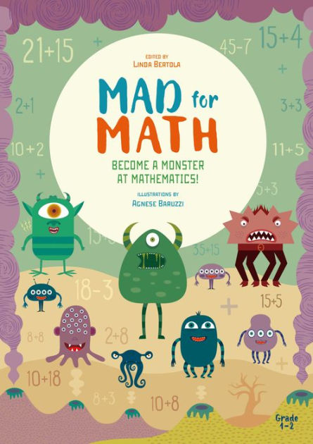 Mad for Math: Become a Monster at Mathematics: (Popular Elementary Math ...