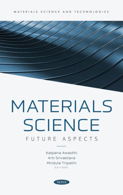 Materials Science: Future Aspects by Kalpana Awasthi, Hardcover ...