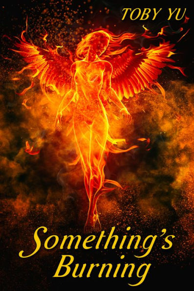 Something's Burning by Toby Yu | eBook | Barnes & Noble®